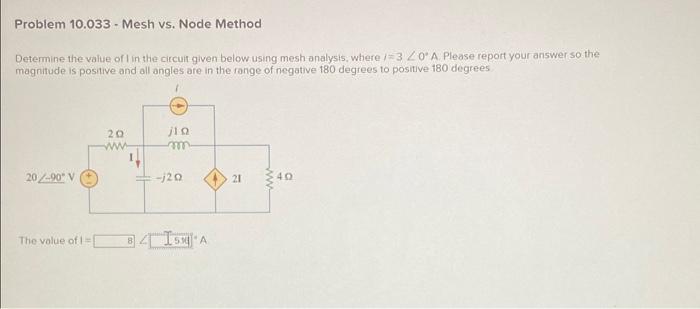 Solved Problem 10.033 - Mesh vs. Node Method Determine the | Chegg.com