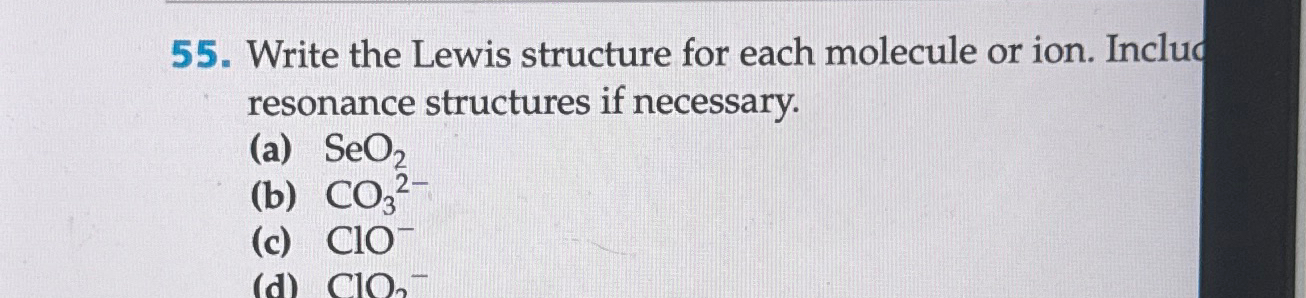 Solved Write the Lewis structure for each molecule or ion. | Chegg.com