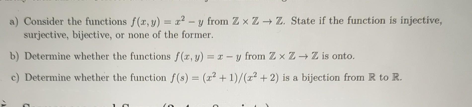 Solved a) Consider the functions f(x,y)=x2−y from Z×Z→Z. | Chegg.com
