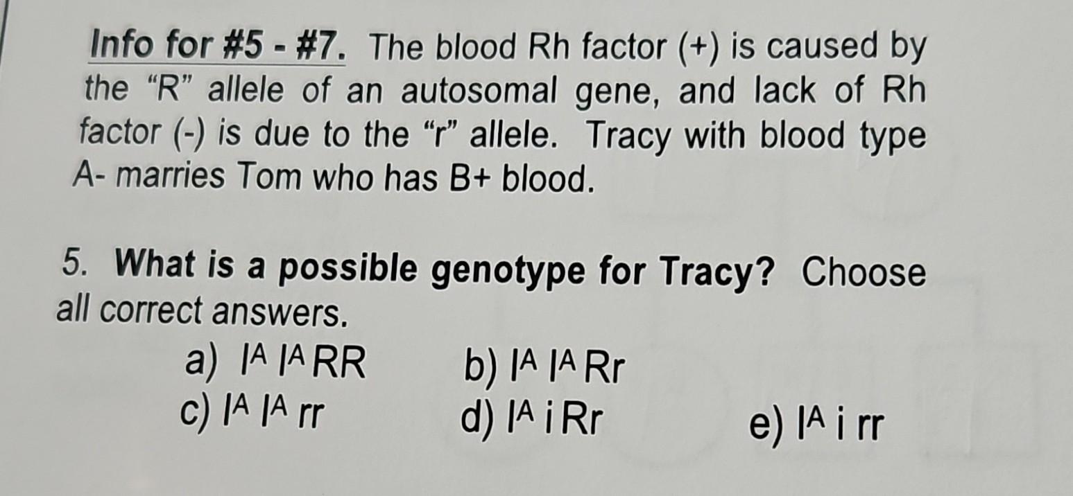 Solved Info for #5 - #7. The blood Rh factor (+) is caused | Chegg.com