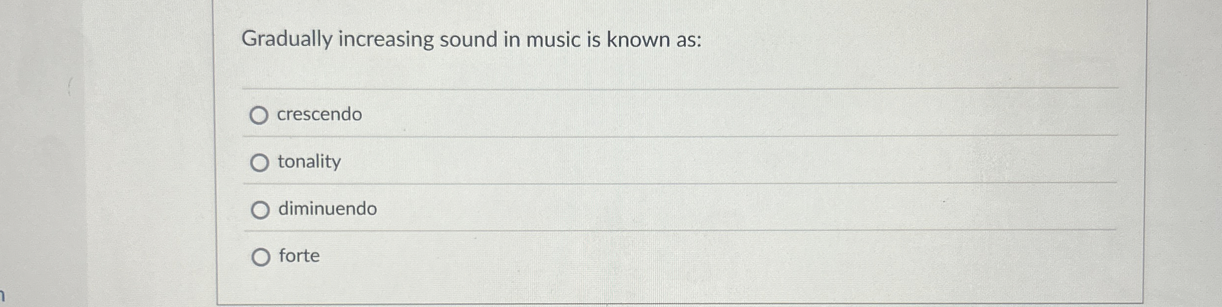 Solved Gradually increasing sound in music is known | Chegg.com