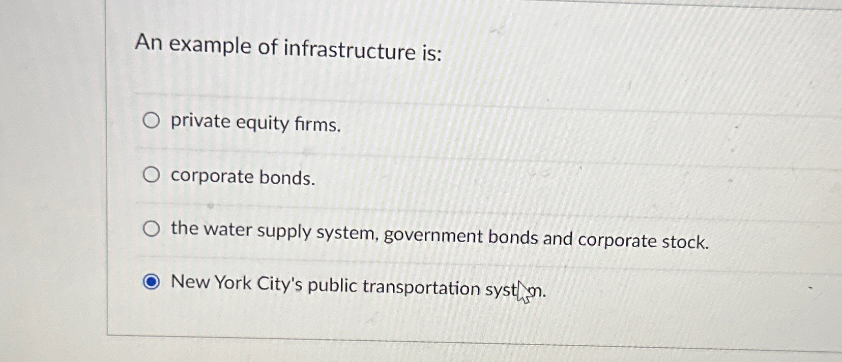 Solved An example of infrastructure is:private equity | Chegg.com