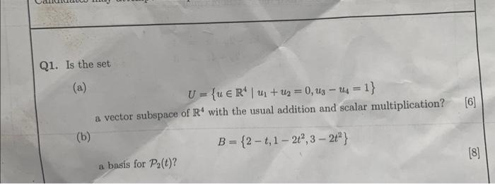 Solved Q1. Is the set (a) U={u∈R4∣u1+u2=0,u3−u4=1} a vector | Chegg.com