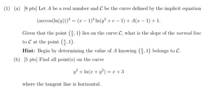 Solved (a) [8 pts] Let A be a real number and C be the curve | Chegg.com