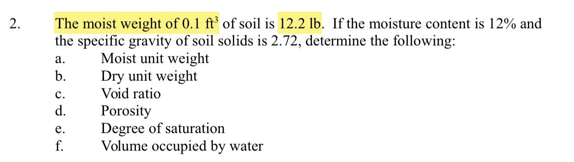 Solved The moist weight of 0.1ft3 ﻿of soil is 12.2lb. ﻿If | Chegg.com