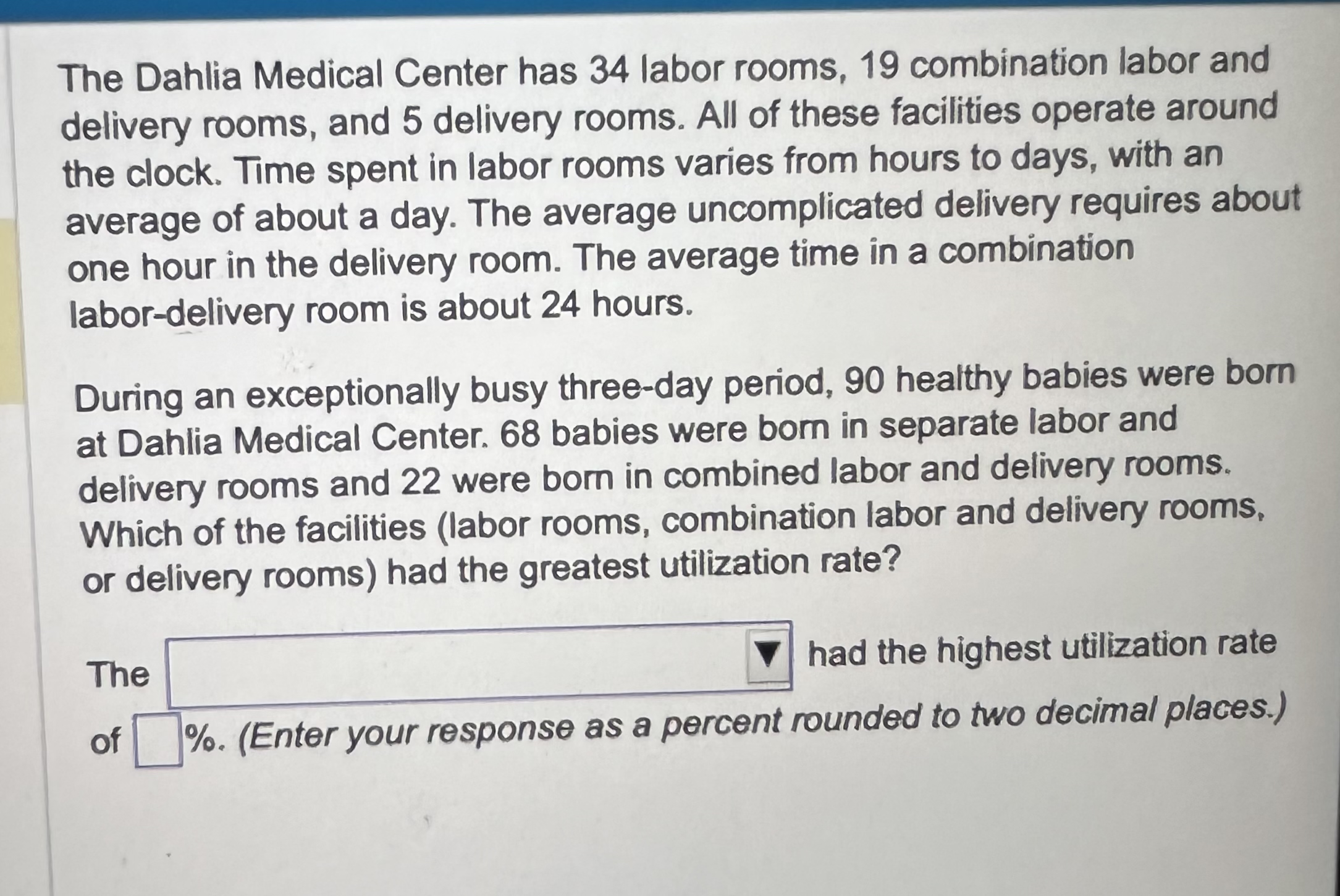 Solved The Dahlia Medical Center has 34 ﻿labor rooms, 19 | Chegg.com