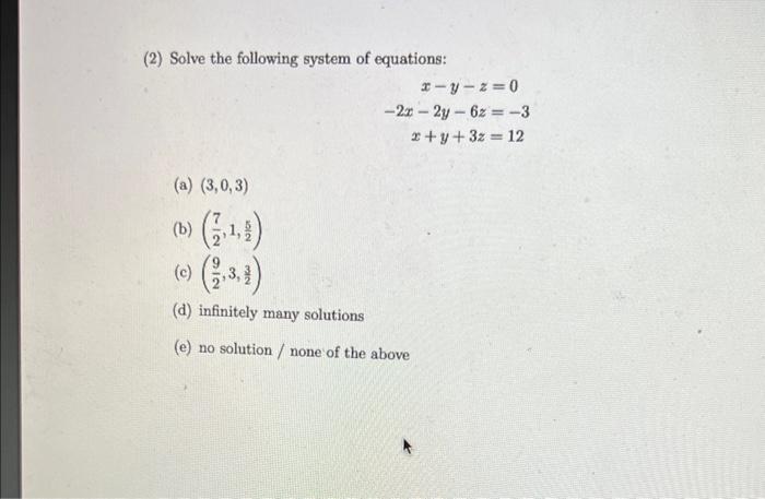 Solved (2) Solve the following system of equations: | Chegg.com