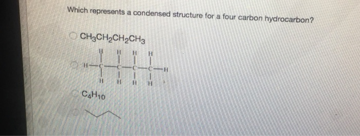 Solved Which represents a condensed structure for a four | Chegg.com
