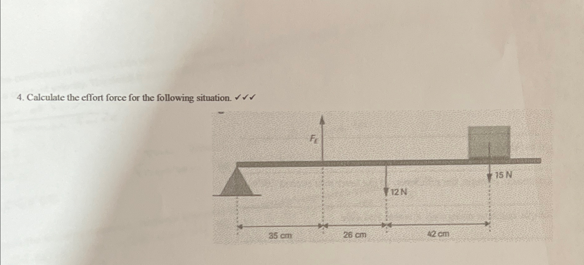 Solved Calculate the effort force for the following | Chegg.com