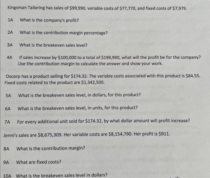 Solved Kingsman Tailoring has sales of $99,990, variable | Chegg.com