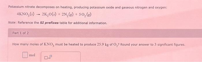 Solved Potassium nitrate decomposes on heating, producing | Chegg.com