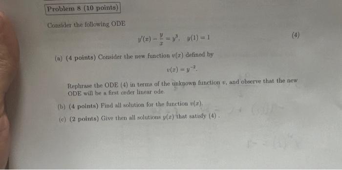 Solved Consider the following ODE y′(x)−xy=y3,y(1)=1 (a) (4 | Chegg.com