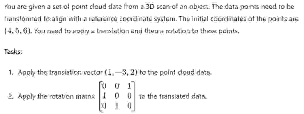 Solved You are given a set of point cloud data from a 3D | Chegg.com