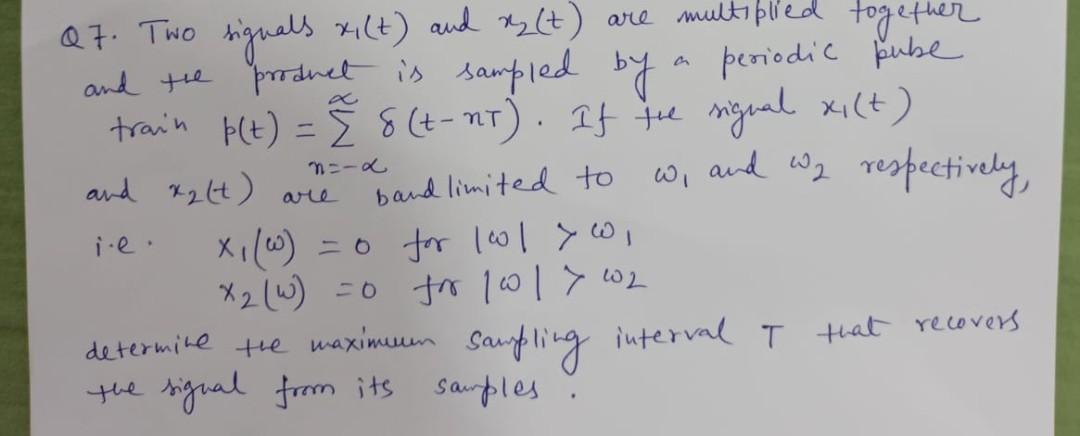 Solved Q 7. Two signals x1(t) and x2(t) are multiplied | Chegg.com