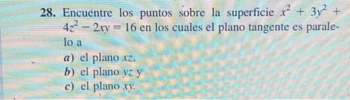 Solved 8. Encuentre los puntos sobre la superficie x2+3y2+ | Chegg.com