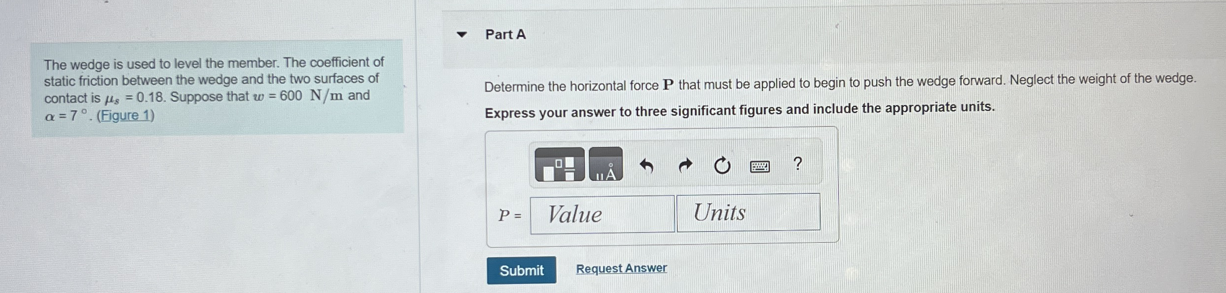 Solved The wedge is used to level the member. The | Chegg.com