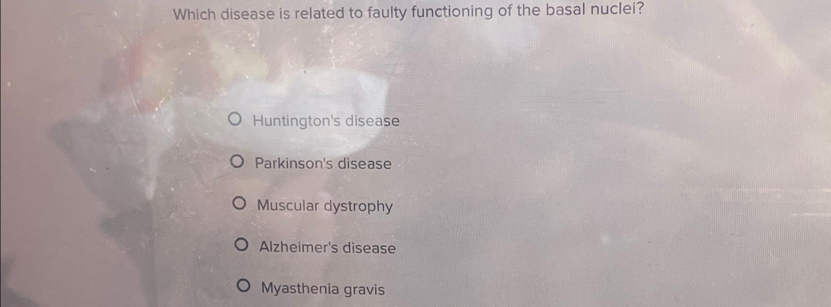 Solved Which disease is related to faulty functioning of the | Chegg.com
