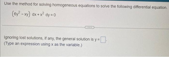 Solved Use the method for solving homogeneous equations to | Chegg.com