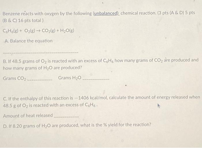 Solved Benzene reacts with oxygen by the following | Chegg.com
