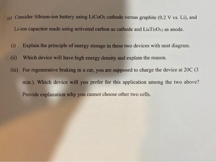 Solved (e) Consider lithium-ion battery using LiCoO2 cathode | Chegg.com