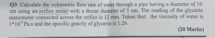 Solved Q3: Calculate the volumetric flow rate of water | Chegg.com