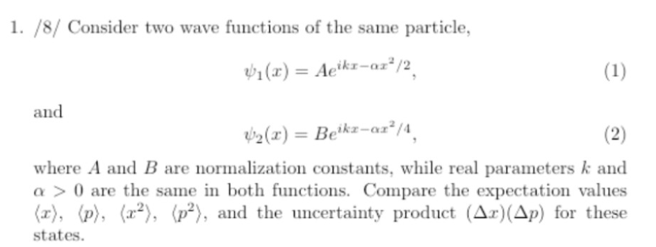 Solved 1. /8/ Consider two wave functions of the same | Chegg.com