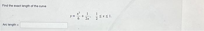 Solved Find the exact length of the curve Arc length= y v== | Chegg.com