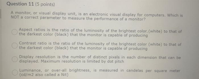 Solved A monitor, or visual display unit, is an electronic | Chegg.com