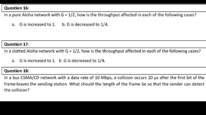 Solved Question 16: In a pure Aloha network with G = 1/2, | Chegg.com