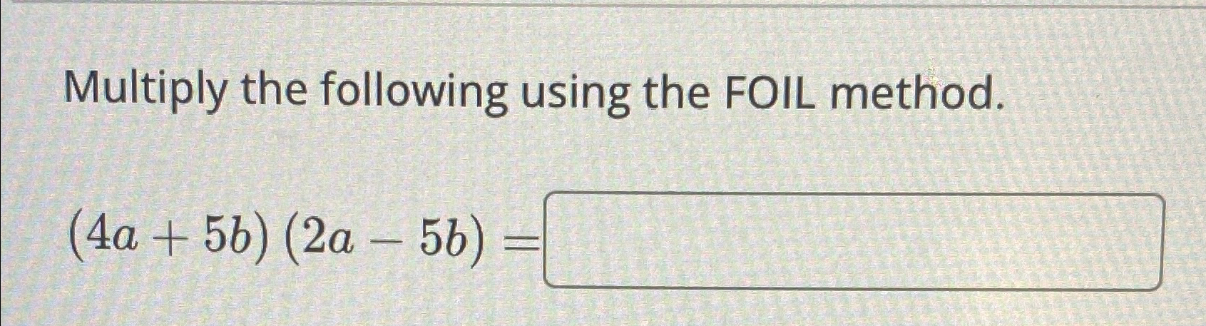 Solved Multiply the following using the FOIL | Chegg.com Solved Multiply the following using the FOIL | Chegg.com