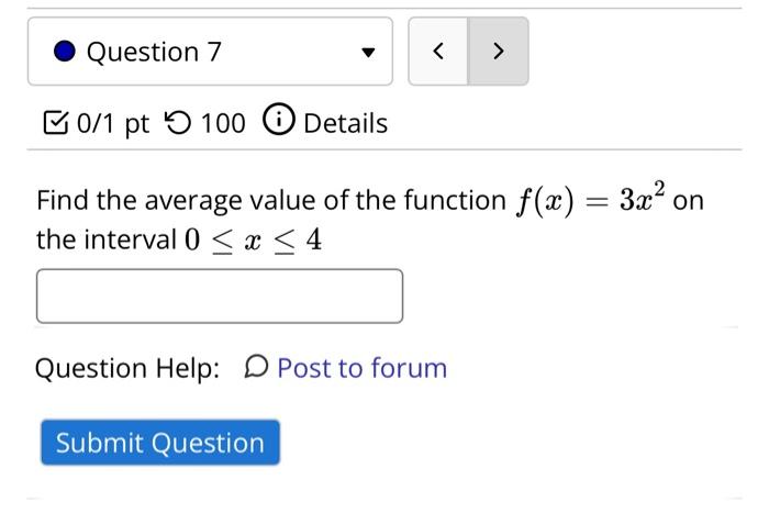 Solved Question 7 0/1 pt 100 Details Find the average | Chegg.com Solved Question 7 0/1 pt 100 Details Find the average | Chegg.com