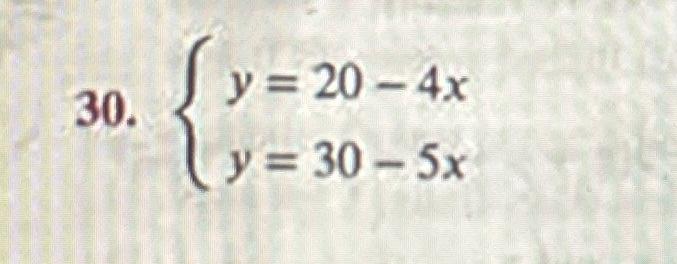 Solved 30. {y=20−4xy=30−5x | Chegg.com