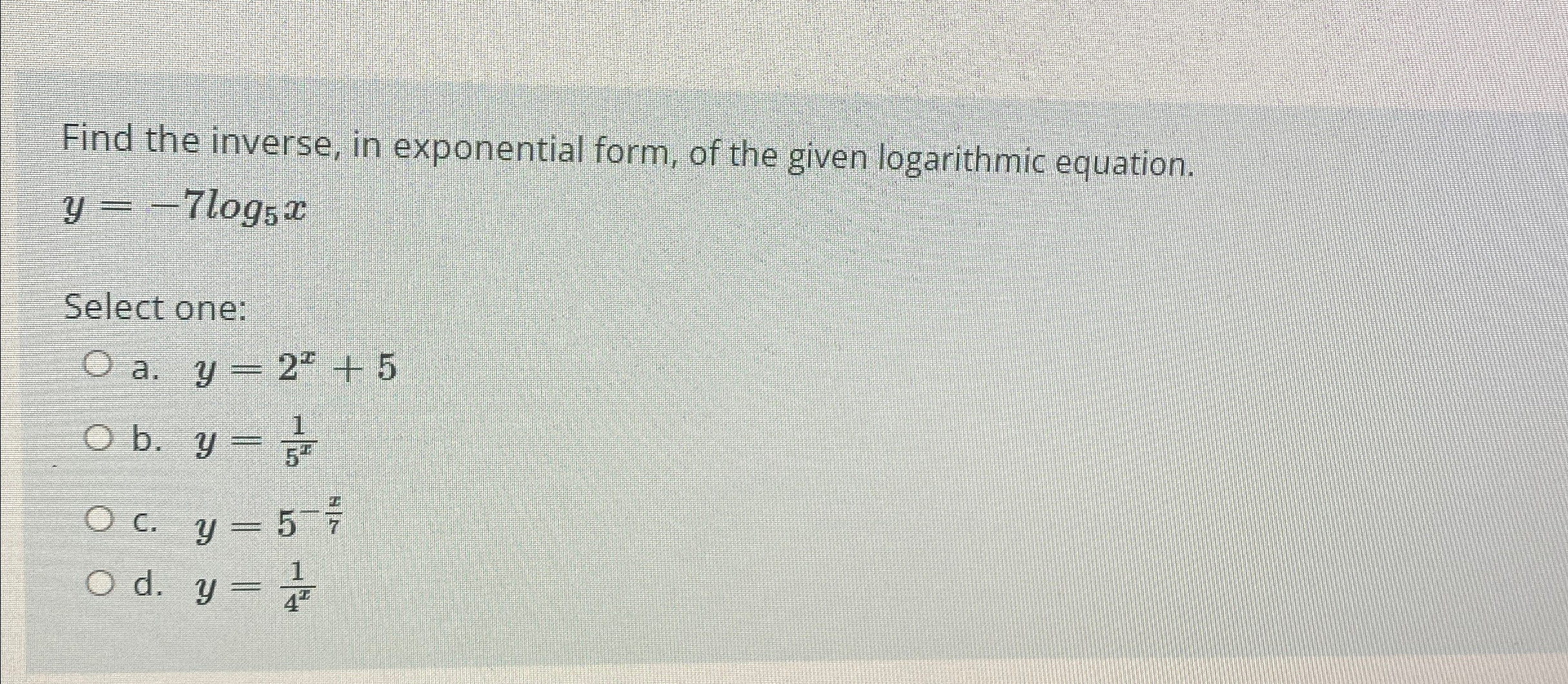 Solved Find the inverse, in exponential form, of the given | Chegg.com