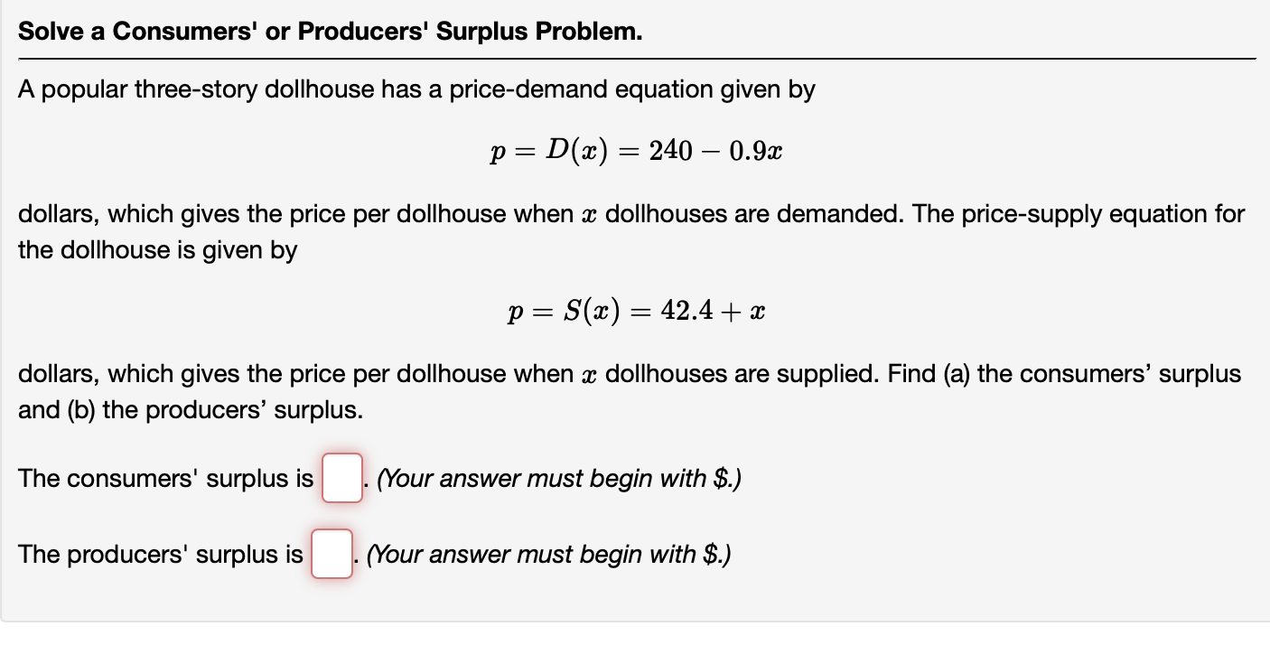 Solved 12) ﻿Solve a Consumers' or Producers' Surplus | Chegg.com