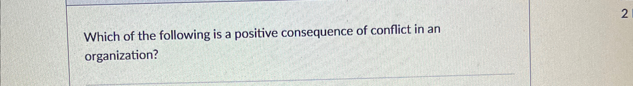 Solved Which of the following is a positive consequence of | Chegg.com