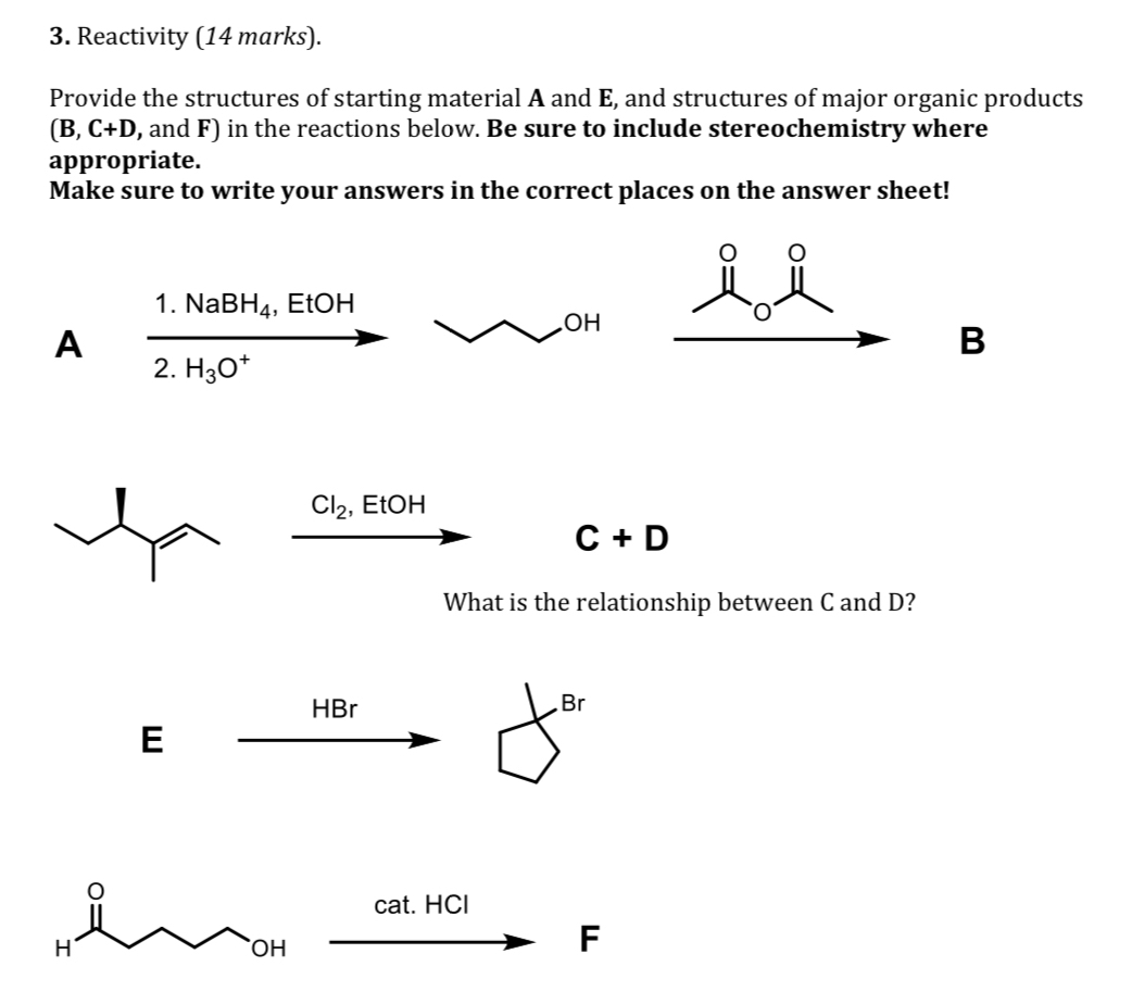 Solved Reactivity (14 ﻿marks).Provide the structures of | Chegg.com