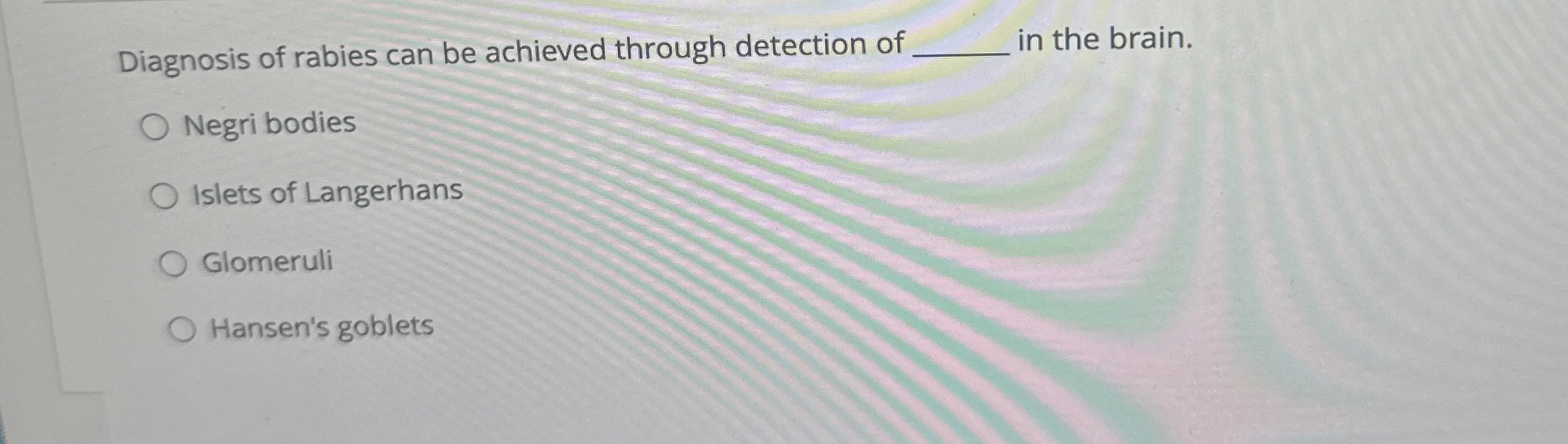 Solved Diagnosis of rabies can be achieved through detection | Chegg.com