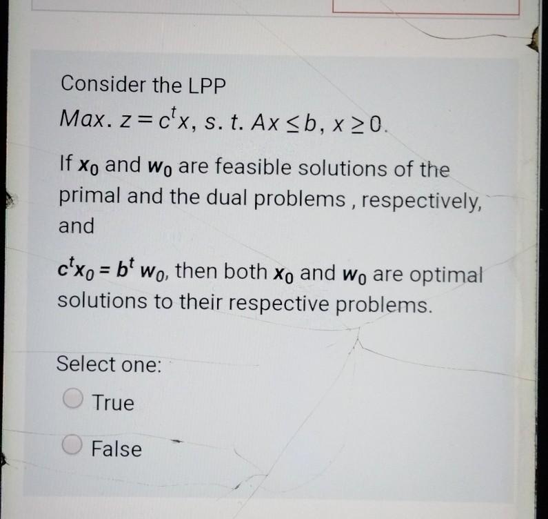 Solved Consider the LPP Max. z= ctx, s. t. Ax | Chegg.com
