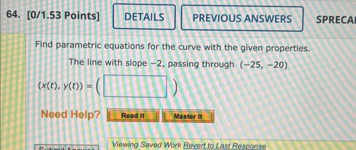 Solved Find parametric equations for the curve with the | Chegg.com