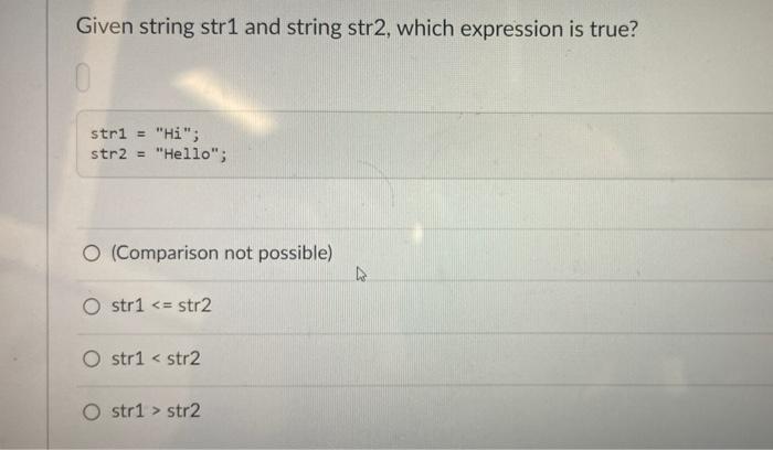 Solved Question 47 Given string str is "Great", which choice | Chegg.com