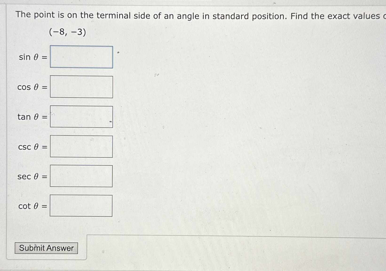 Solved The point is on the terminal side of an angle in | Chegg.com