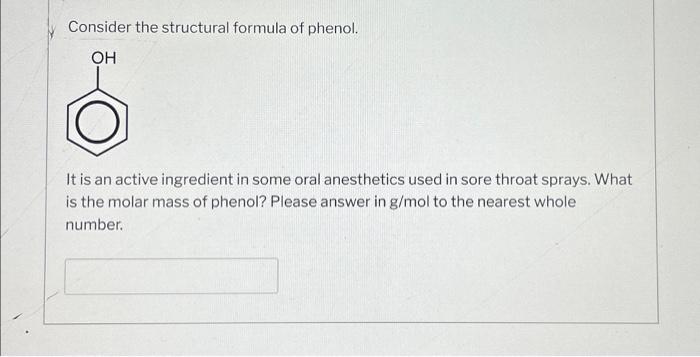 Solved Consider the structural formula of phenol. OH It is | Chegg.com