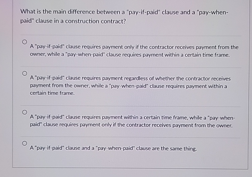 Solved What is the main difference between a "pay-if-paid" | Chegg.com
