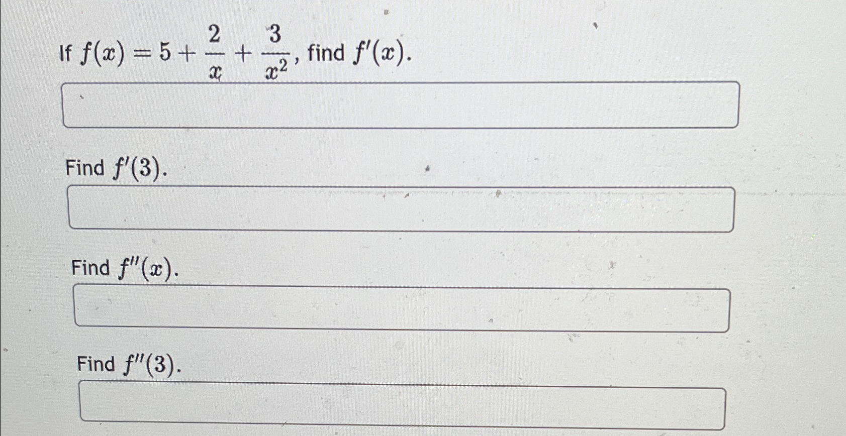 Solved If f(x)=5+2x+3x2, ﻿find f'(x).FFind | Chegg.com