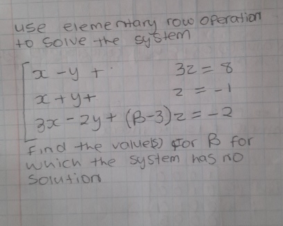 Solved Use elementary row operation to colve the systemfind | Chegg.com