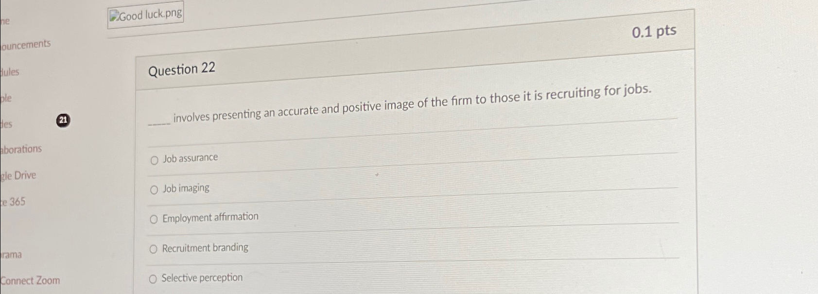 Solved Good luck.png0.1ptsQuestion 22q, ﻿involves presenting | Chegg.com