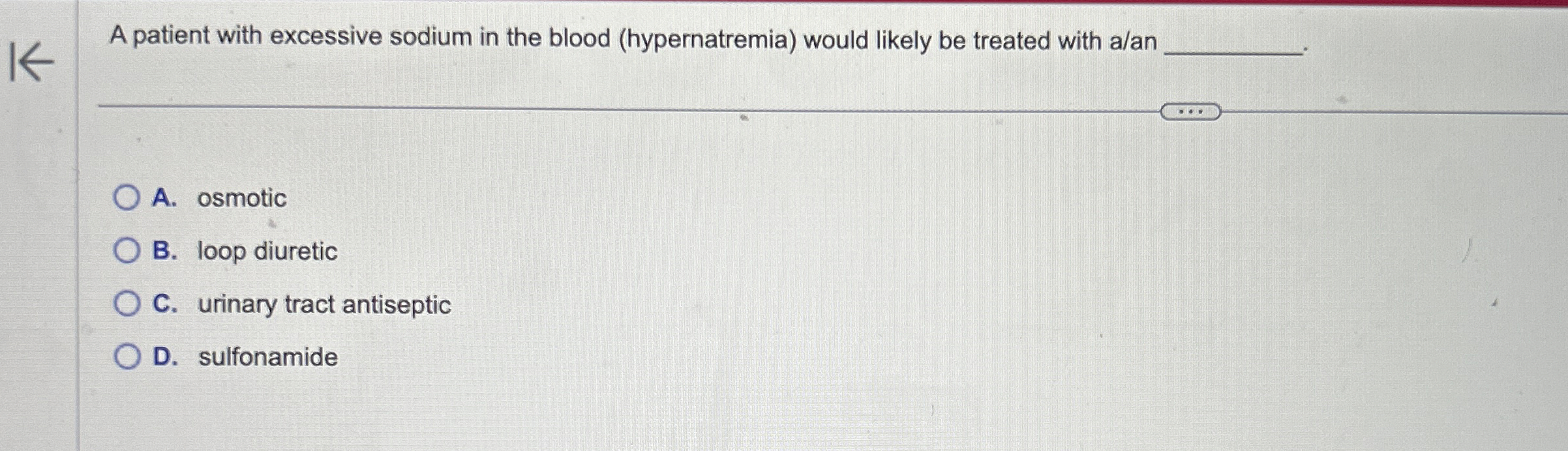 Solved A patient with excessive sodium in the blood | Chegg.com
