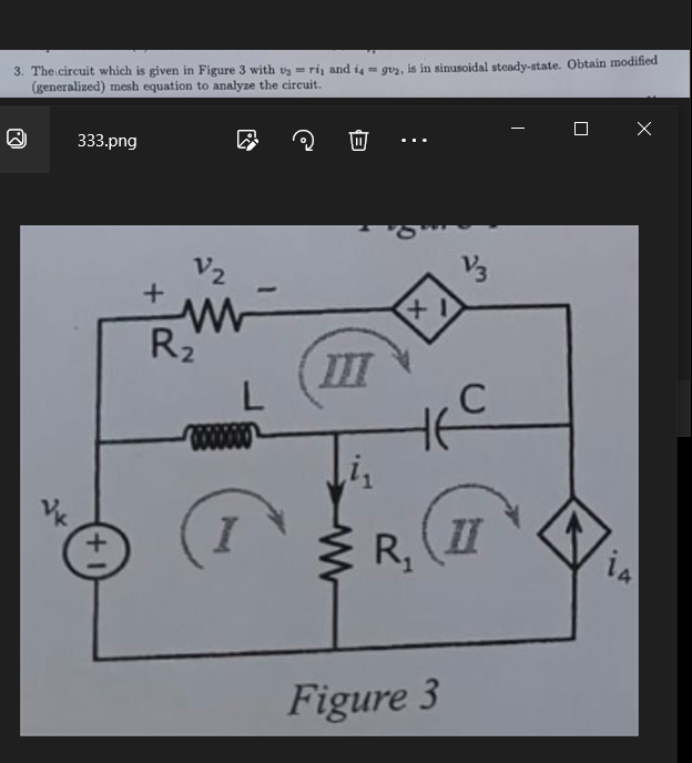 The circuit which is given in Figure 3 ﻿with v3=ri1 | Chegg.com