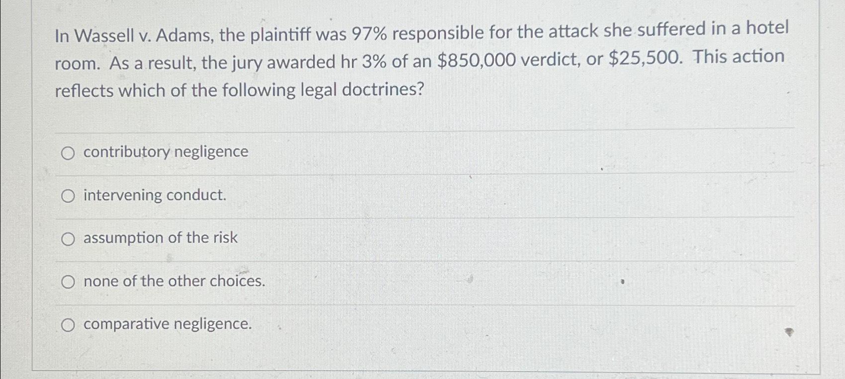 Solved In Wassell v. ﻿Adams, the plaintiff was 97% | Chegg.com