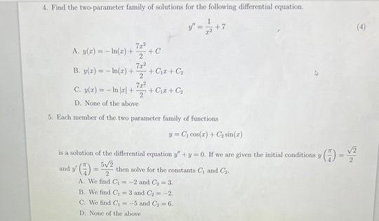 Solved 4. Find the two-parameter family of solutions for the | Chegg.com